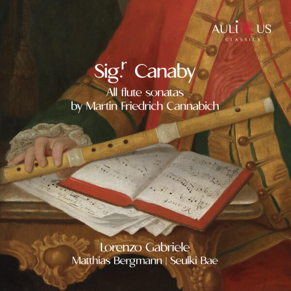 ALC 0118 Sig.r Canaby – All flute sonatas by M.F. Cannabich